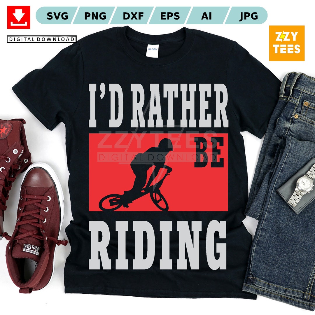 Id Rather Be Riding Bmx Race Svg, Bicycle Motocross Dxf, Bmx Bicycle ...