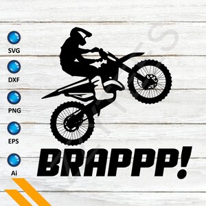 Braaap Png, Brap Svg,dirt Bike Svg, Motocross Svg, Motorcycle Svg, Dirt ...