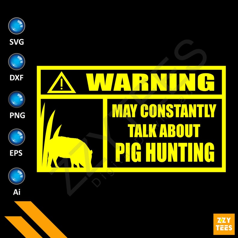 Funny Warning Sign Boar Hunting Svg File Hunting Season Pig - Etsy