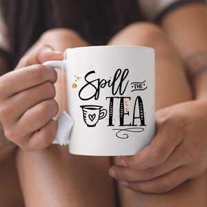 Spill the Tea Mug, Gossip Mug, Coffee Mug, Gift for Her, Boss Gift ...