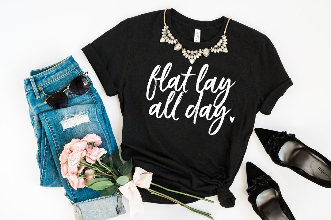 Flay Lay All Day, UNISEX Reseller T-shirt, Thrifter Tee, Women's Top ...