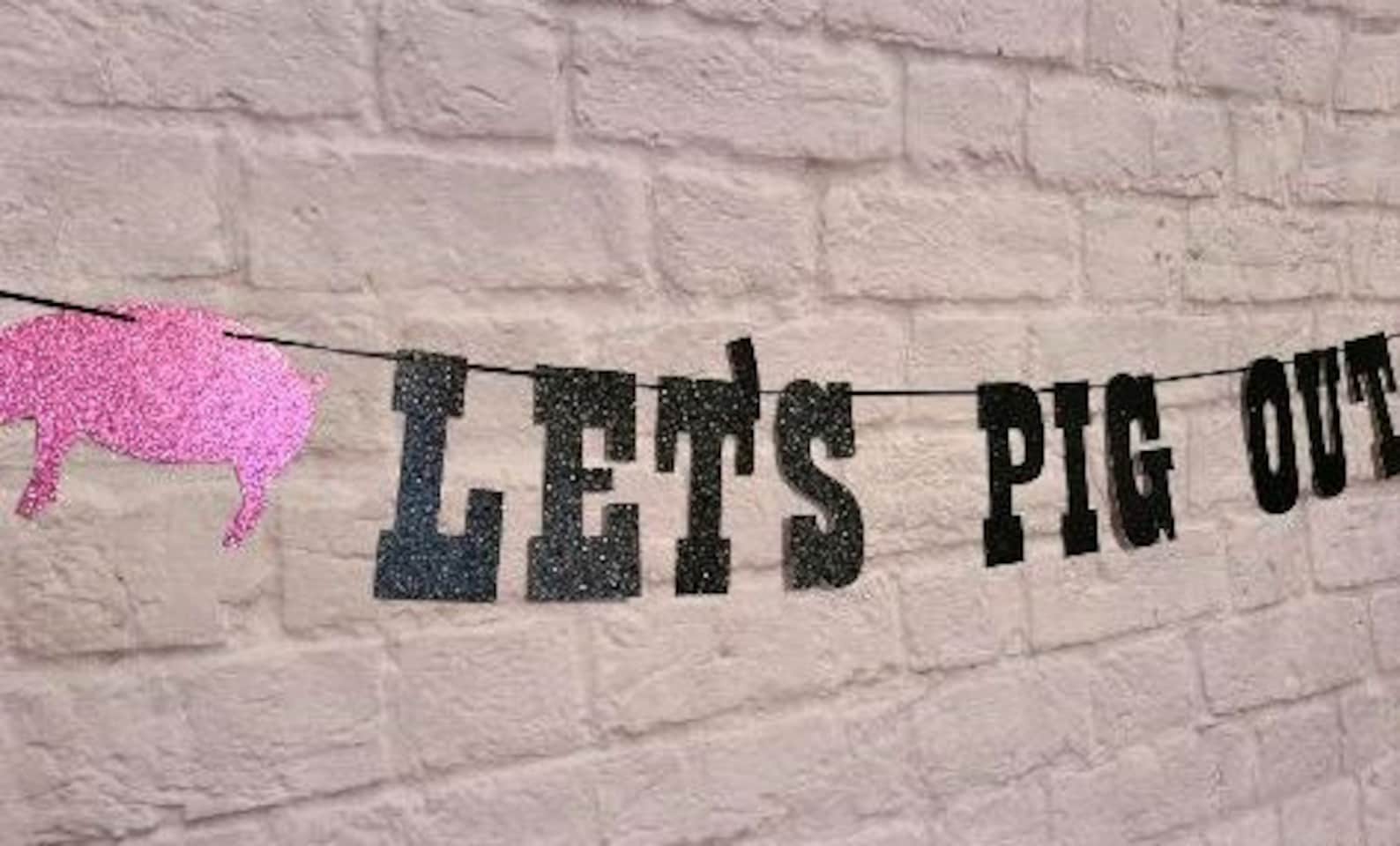 Let's Pig out-Pig Roast banner | Etsy