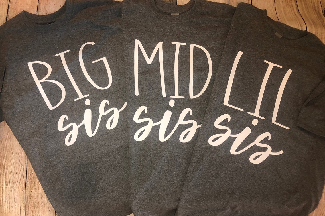 Three Sisters - 3 Sisters - Big Middle Little Sister - Sibling Shirts ...
