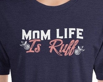 Mom Life is Ruff Decal, Mom Life is Ruff Car Decal, Mom Life is Ruff ...