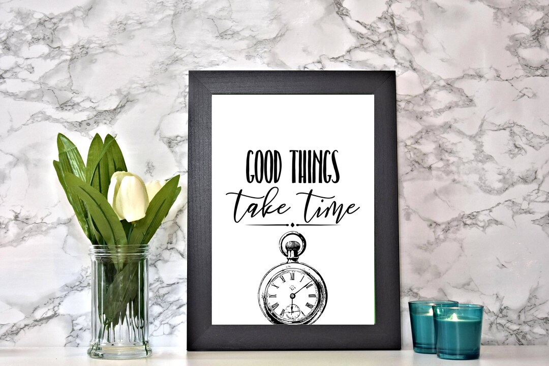 Unframed 'good Things Take Time' Print - Etsy