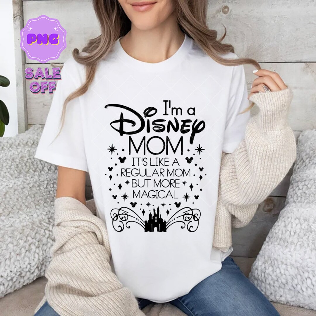 Disney Mom Png, Soy una mamá de Disney Es como una mamá normal pero más ...