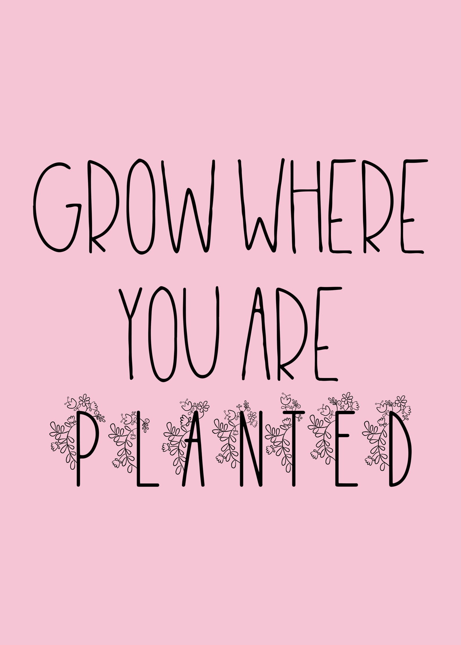 Grow Where You Are Planted Printable, Housewarming Decor, Nursery Decor ...