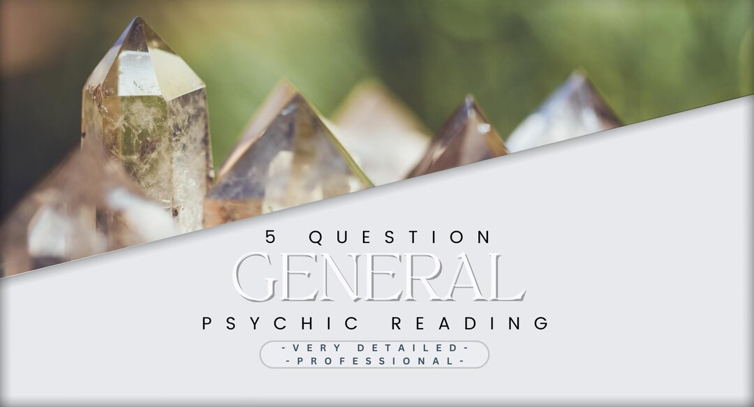 General Psychic Reading - 5 Question - Very Detailed - Personalized ...