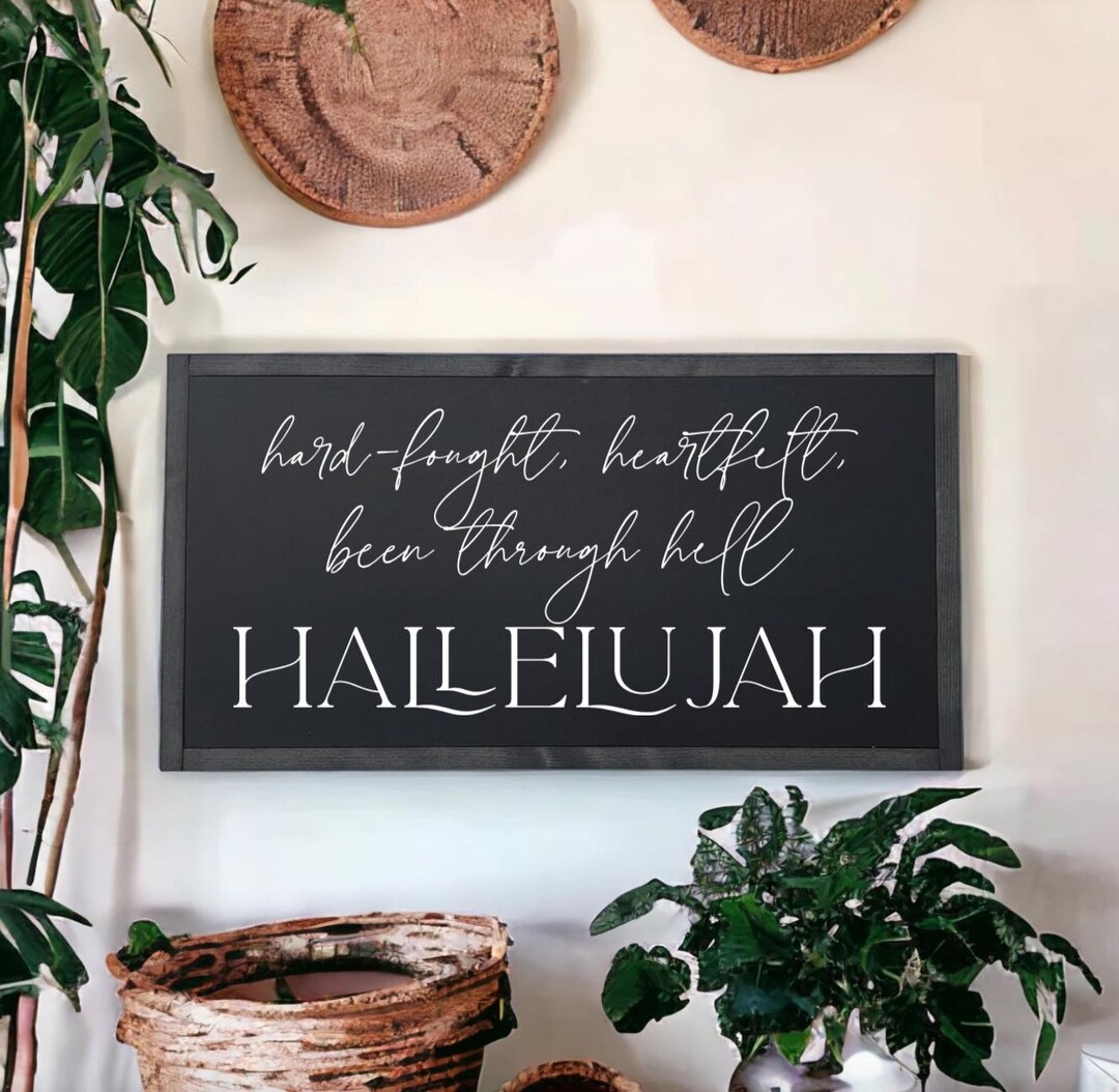 25x13 / Hard Fought Hallelujah Wood Sign / Hard Fought Hallelujah Wall ...