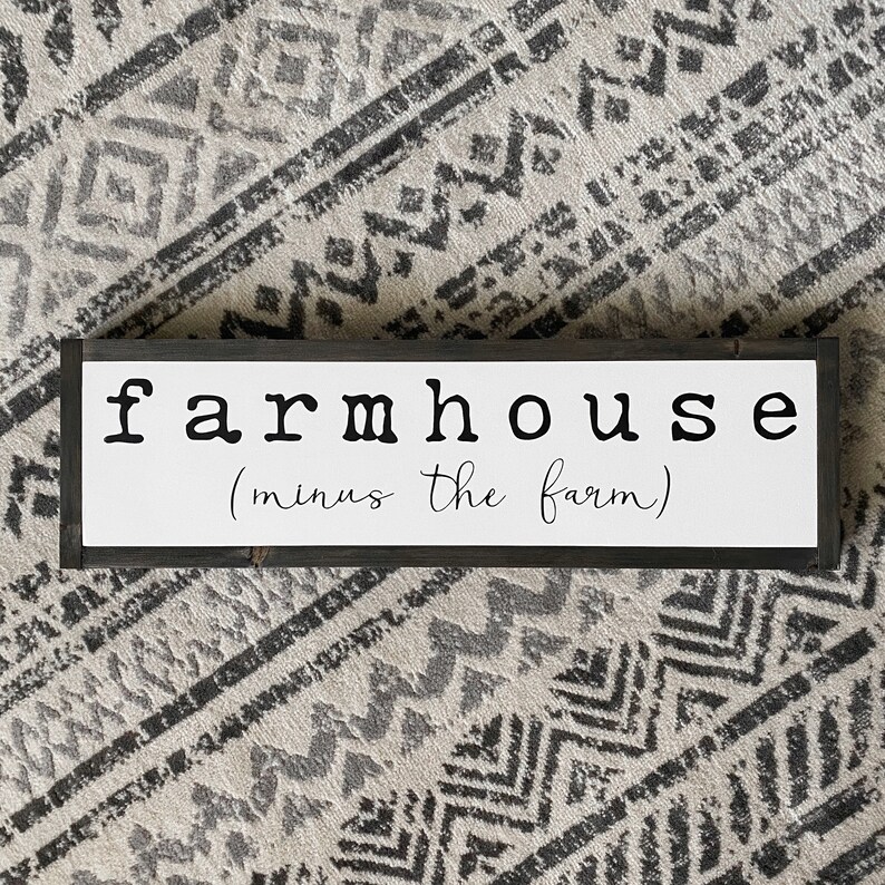 25x7 / Farmhouse Minus the Farm / Wood Sign Home Decor | Etsy