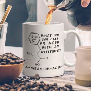 A Mean Oh Acid Pun Breaking Funny Science Mug - A Great Gift for Your ...