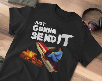Just Send It Meme - Etsy
