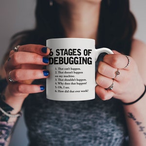 6 Stages of Debugging Bug Coding Computer Science Programmer Gift | A Cool Software Engineer or ...