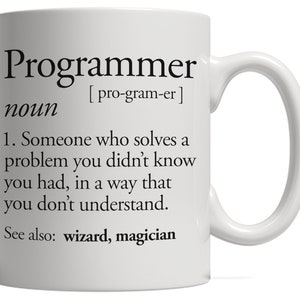 Funny Programmer Defintion Meaning Gift - A Mug for the Computing ...