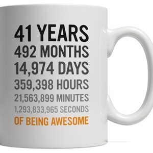 41st Birthday Gift 41 Forty One Years Old, Months, Days, Hours, Minutes ...