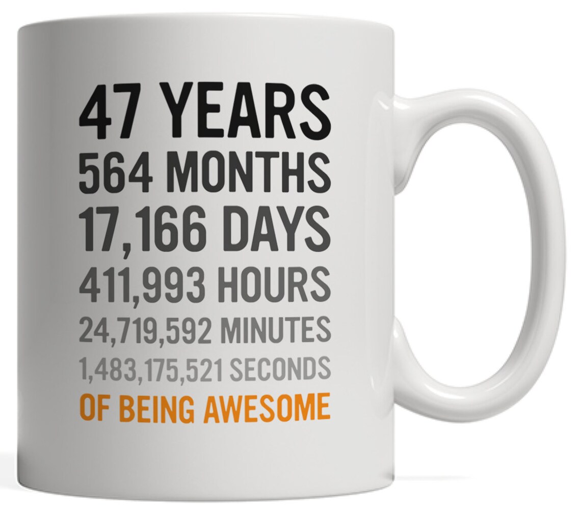 47th Birthday Gift 47 Forty Seven Years Old Months Days - Etsy