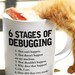6 Stages of Debugging Bug Coding Computer Science Programmer Gift A ...