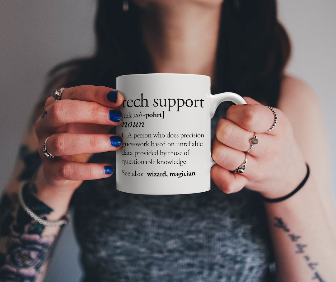 Tech Support Definition Mug | Funny Cute Computer Nerd Gift for the ...