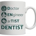 Doctor, Engineer, Artist, DENTIST - Funny Dentist Gifts, Gags for Tooth ...