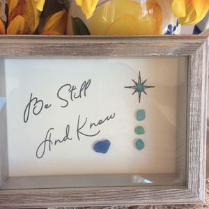 Be Still Sea Glass Print Sea Glass Art Be Still and Know - Etsy