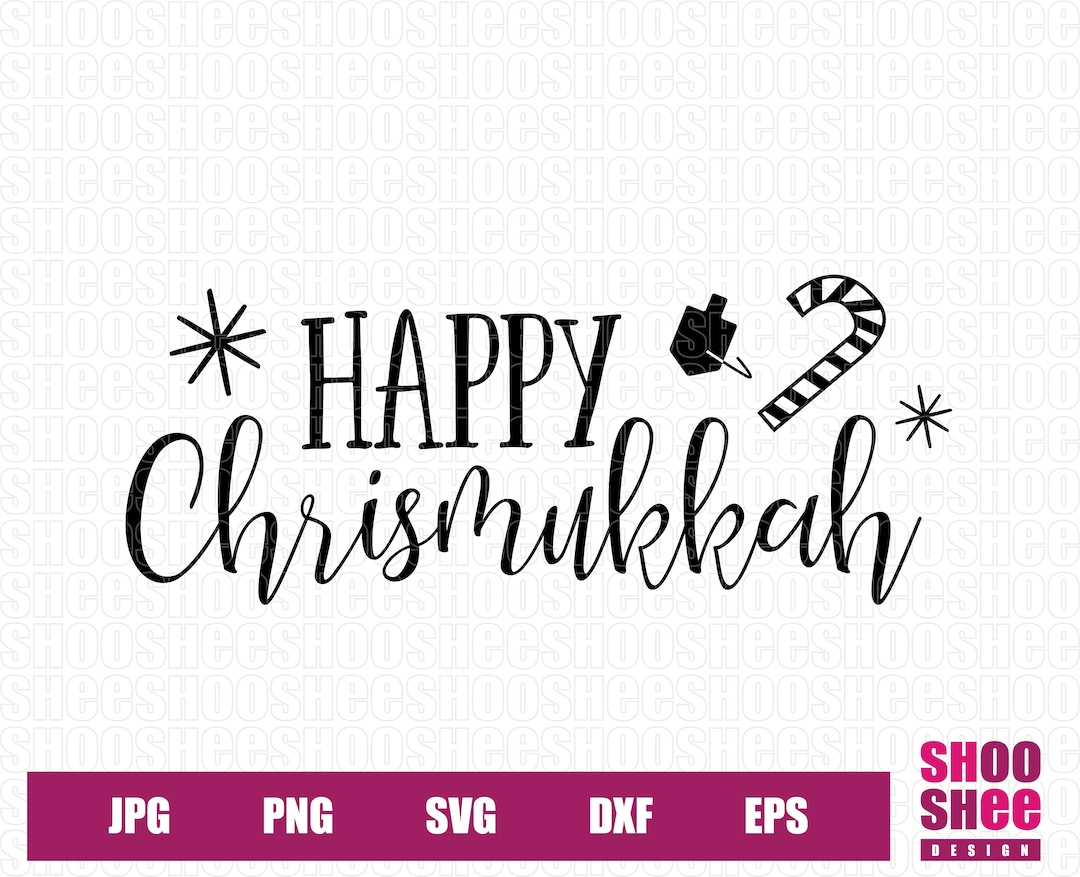Happy CHRISMUKKAH SVG Cutting File for Christmas and Hanukkah Jpg Svg ...