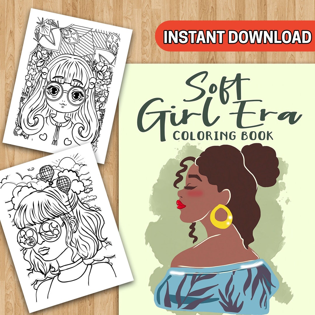 BEST VALUE Soft Girl Era Coloring Book - Instant Download Beautiful ...