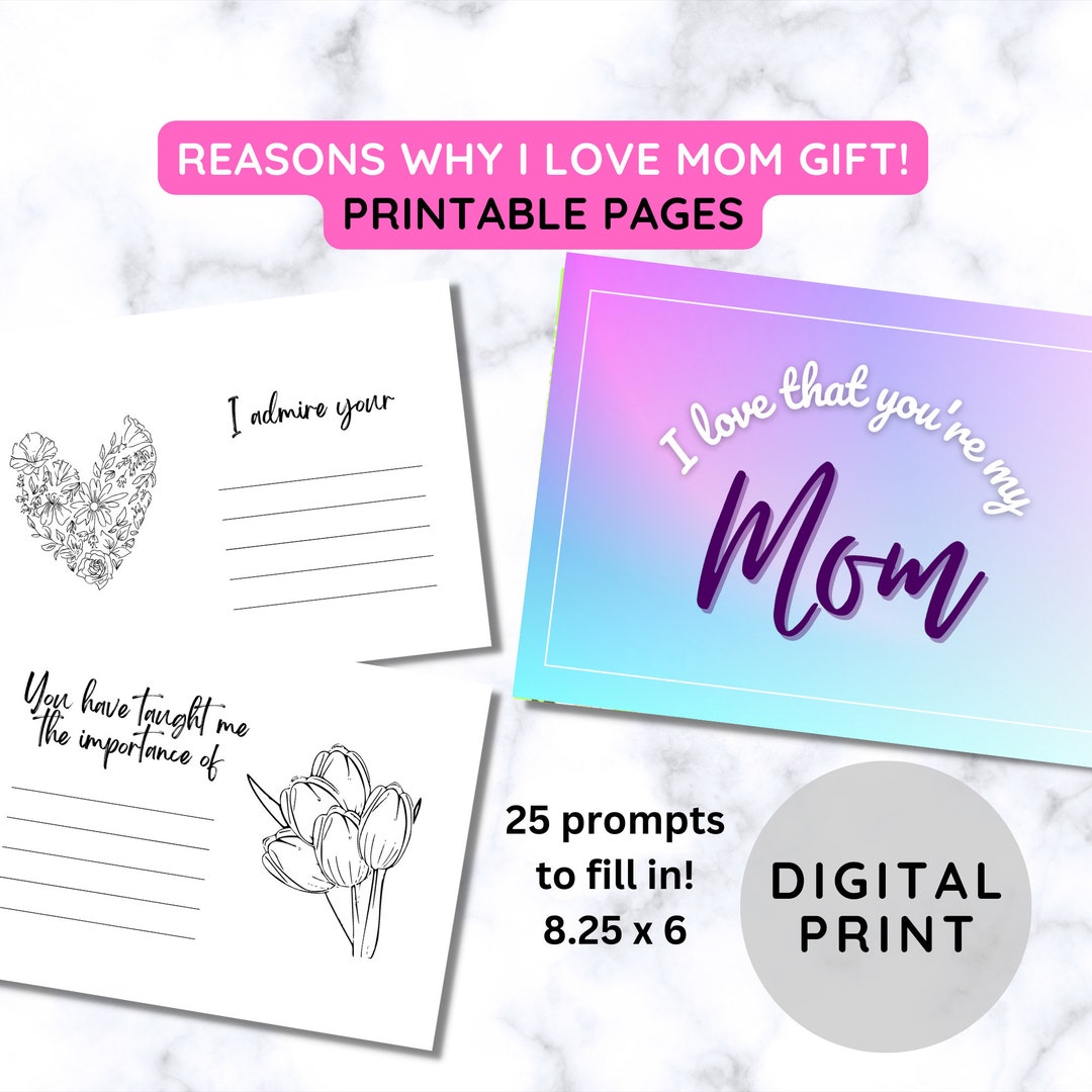 BEST VALUE I Love That You're My Mom Because Printable - Instant ...