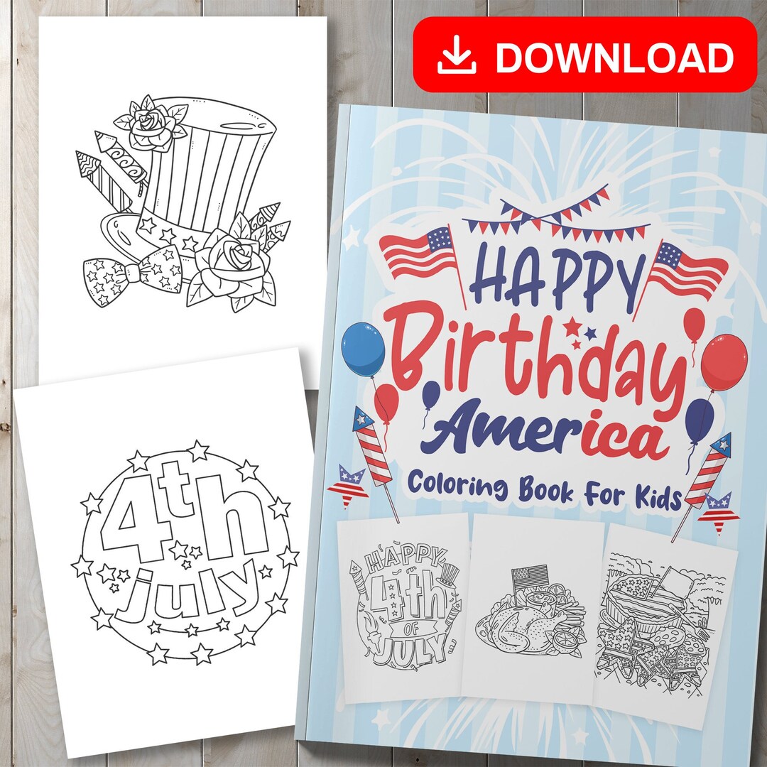 BEST VALUE! Happy Birthday America Coloring Book for Kids - Instant ...