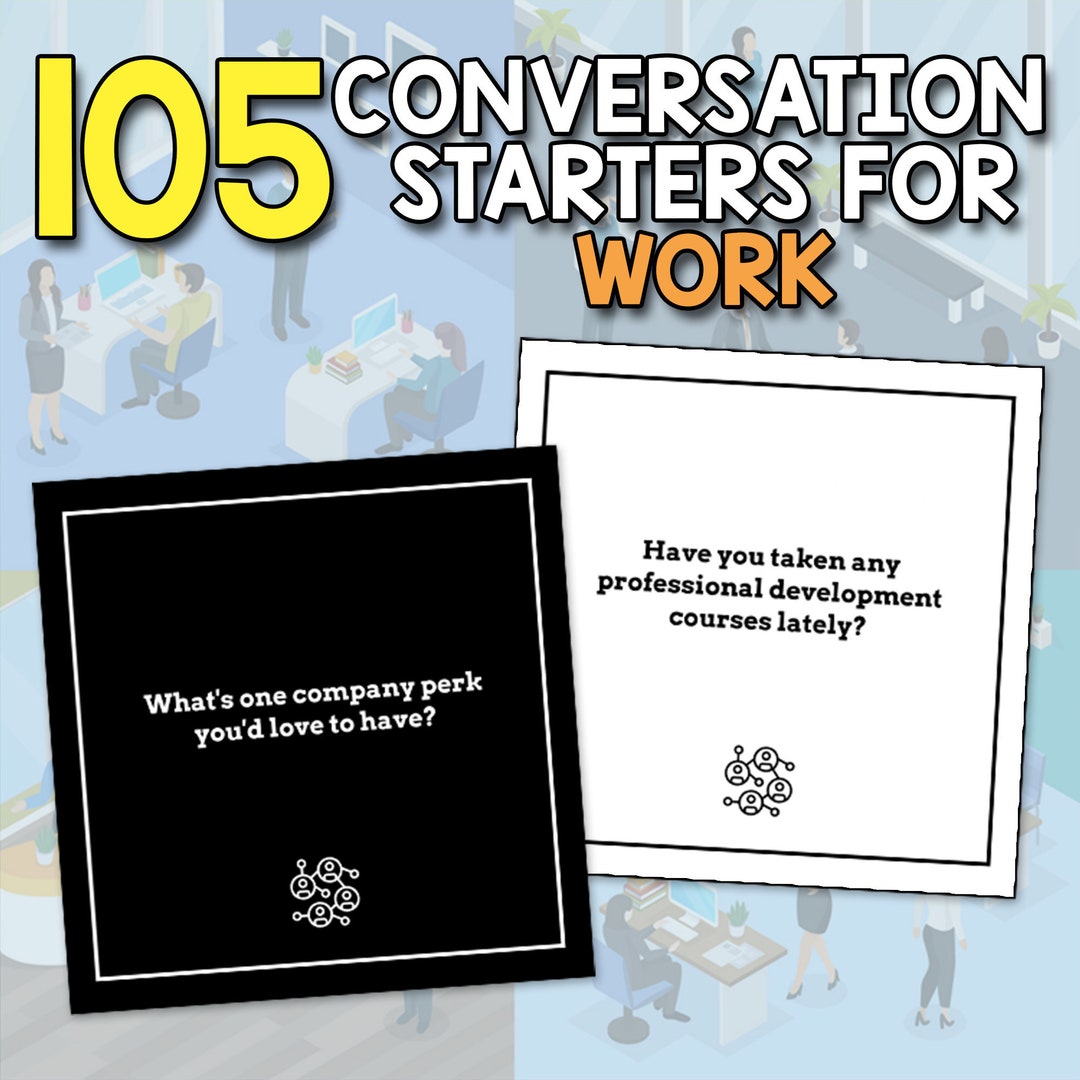 BEST VALUE 105 Conversation Starters for Work: Ice Breakers for the ...