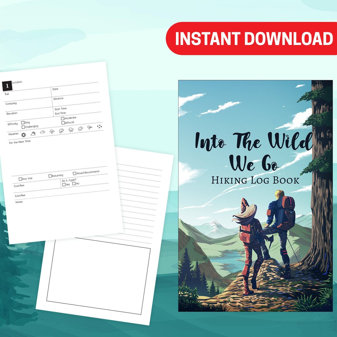 BEST VALUE Into the Wild We Go Hiking Log Book - Instant Download Trail ...