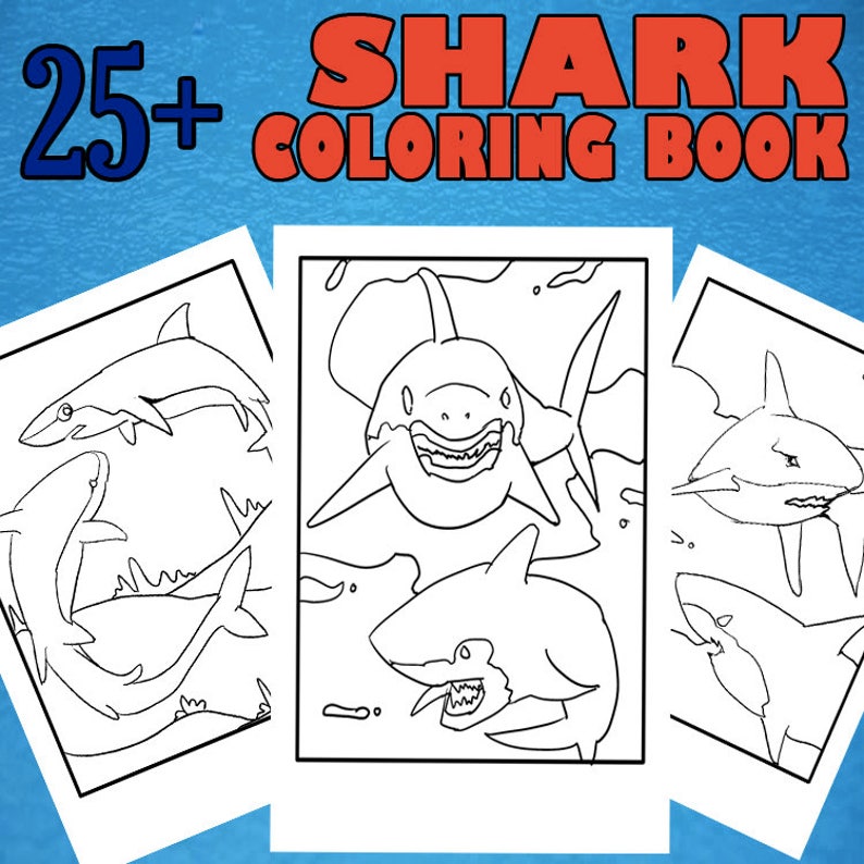 25 Shark Coloring Pages for Boys, Girls, Ocean Lovers - Instant ...