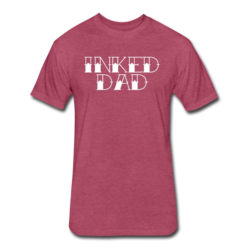 Inked Dad Shirt Tattooed Dad Shirt Tattooed Daddy Shirt - Etsy
