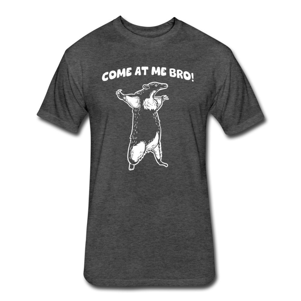 Honeybadger Shirt Come At Me Bro Shirt Honey Badger Shirt Etsy