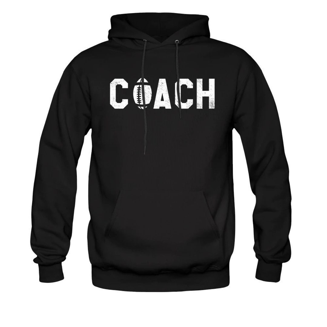 Football Coach Hoodie - Football Coach Hooded Sweatshirt - Football ...
