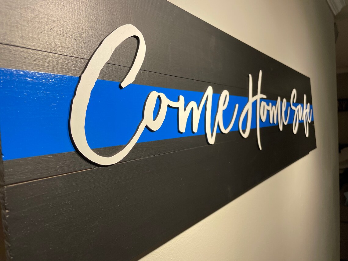 Come Home Safe Thin Blue Line Wall Art - Etsy