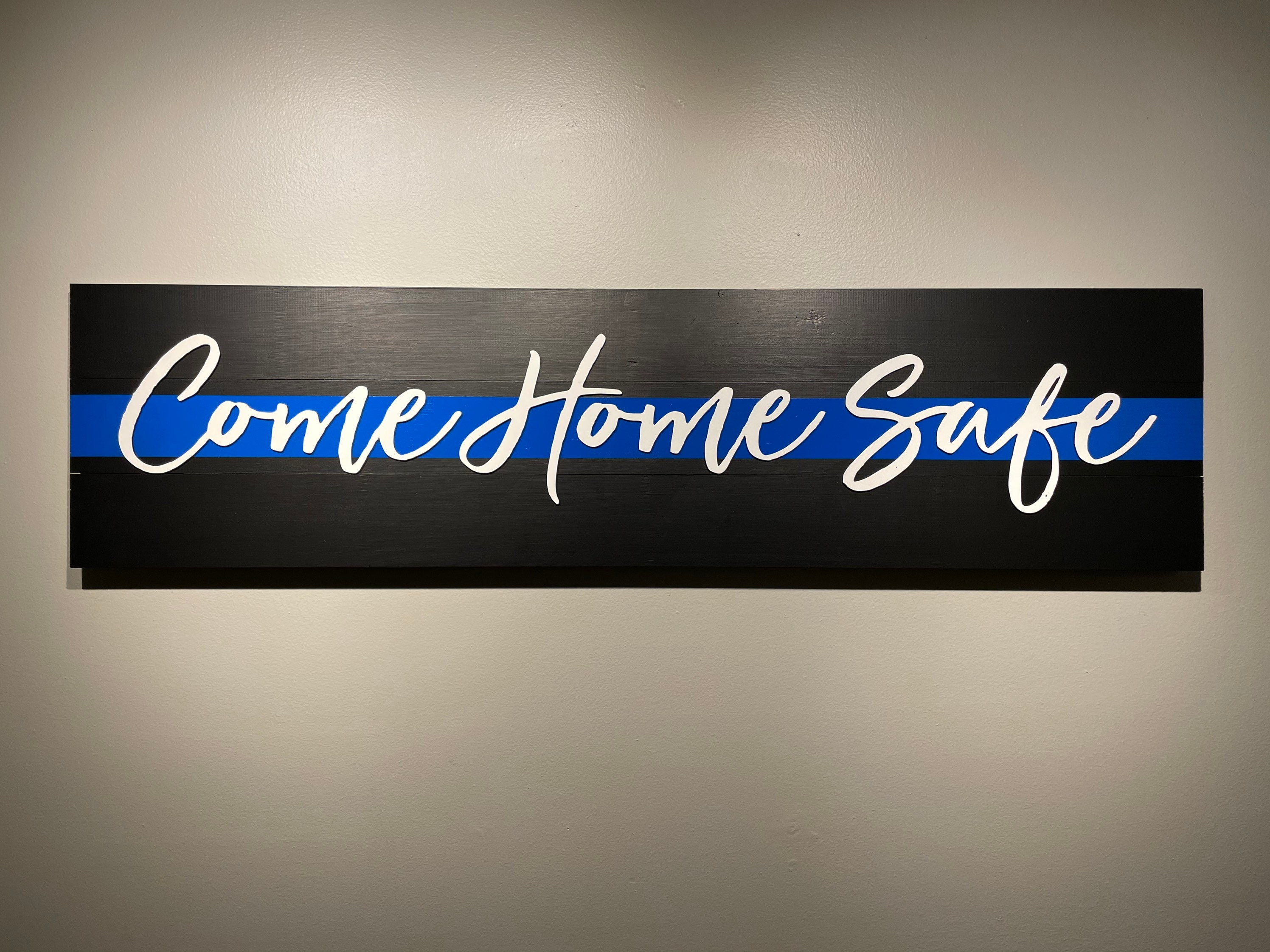 Come Home Safe Thin Blue Line Wall Art - Etsy