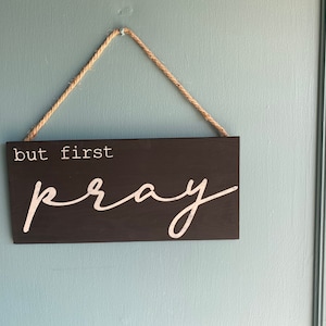 Rustic Farmhouse but First Pray Sign - Etsy