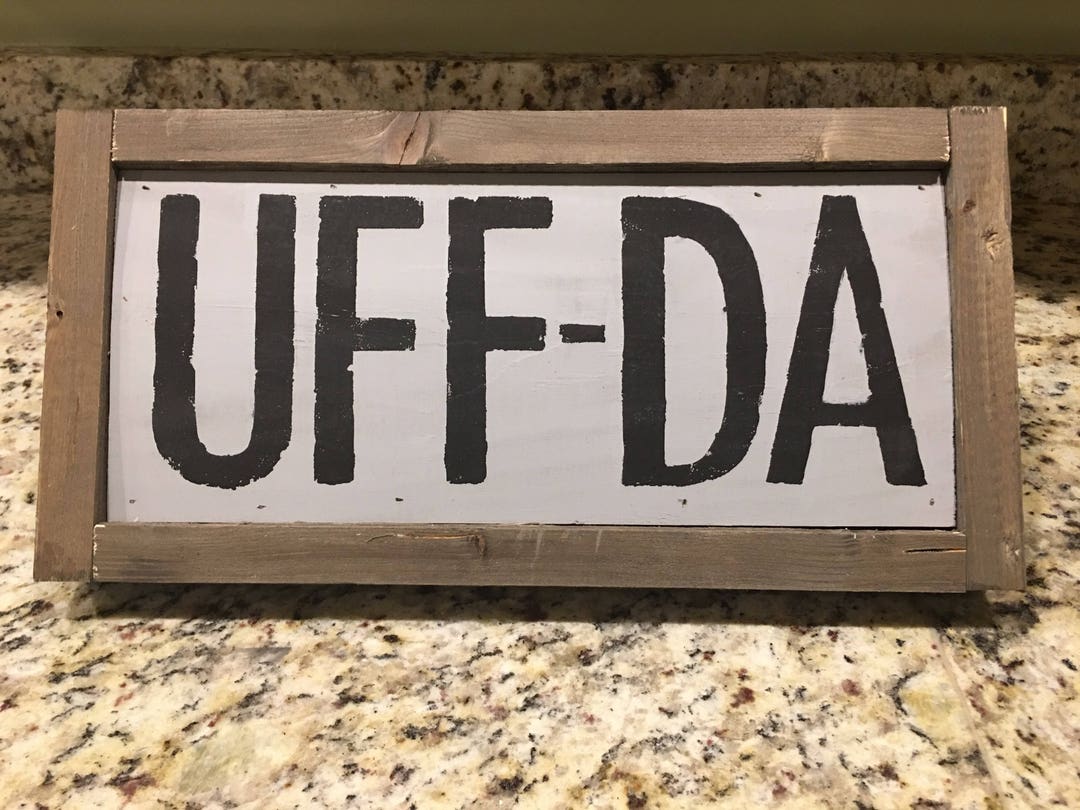 Farmhouse Uff-da Sign UFFDA - Etsy