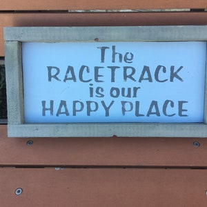 Farmhouse Racing Sign the Racetrack is Our Happy Place in Gray - Etsy