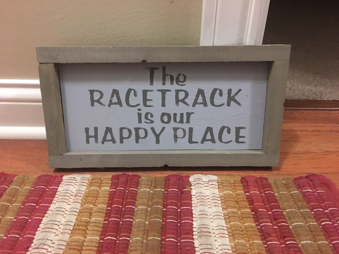 Farmhouse Racing Sign the Racetrack is Our Happy Place in Gray - Etsy