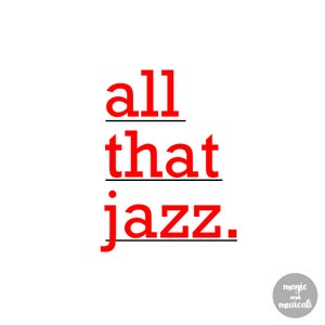 Chicago Musical Inspired Button/badge or Magnet - "all That Jazz" - Etsy