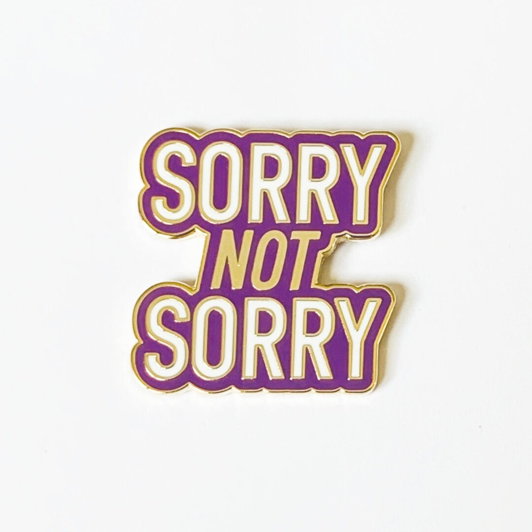 Six! Musical Inspired Hard Enamel Pin - "sorry Not Sorry" 1inch Musical ...