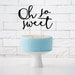 Oh so Sweet Cake Topper, Straws, Cake Tools, Happy Birthday Decorations ...