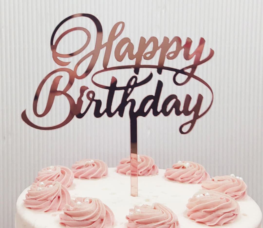 Rose Gold Happy Birthday Cake Topper Acrylic Party Decorations Girls ...