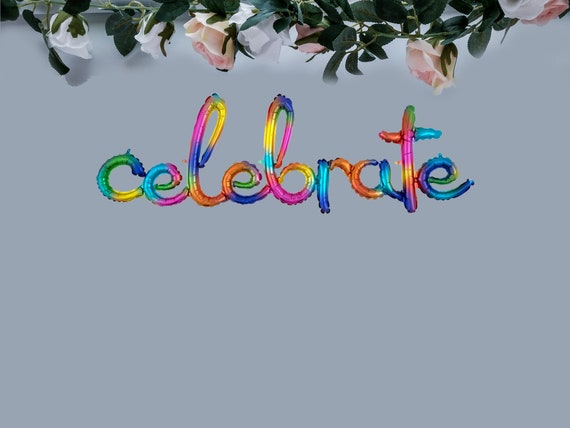 Celebrate Script Balloons Colors Wedding Party Engaged | Etsy