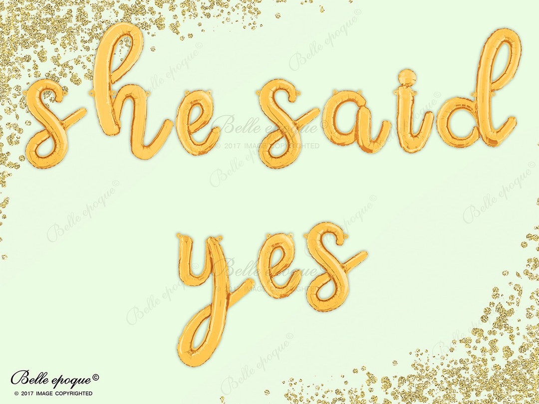 SHE SAID YES Letter Balloons | Gold Balloons | Cursive Balloons | Party ...
