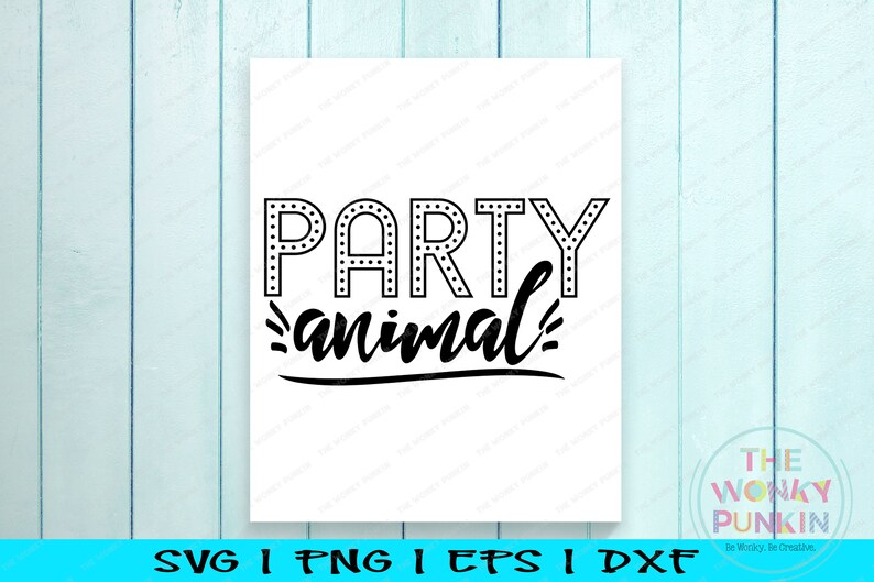 Party Animal Svg Party Animal Cut File Cricut Cut File - Etsy