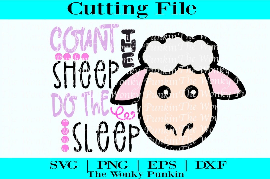 Count the Sheep Do the Sleep Farm Animals Svg Lamb Svg Lamb Cut File ...