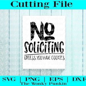No Soliciting Unless You Have Cookies Cookie Scouts No Soliciting Svg ...