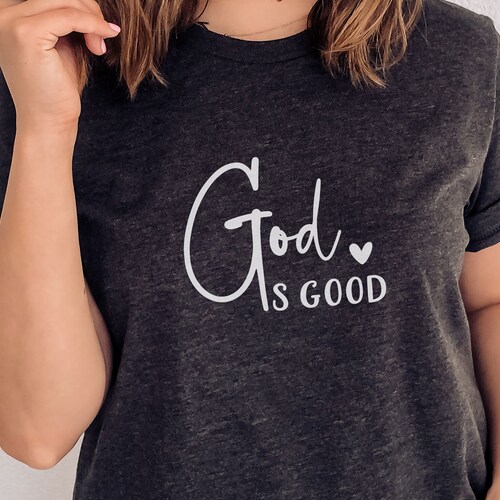 God is Good SVG Bible Verse Svg Religious Svg God Svg - Etsy